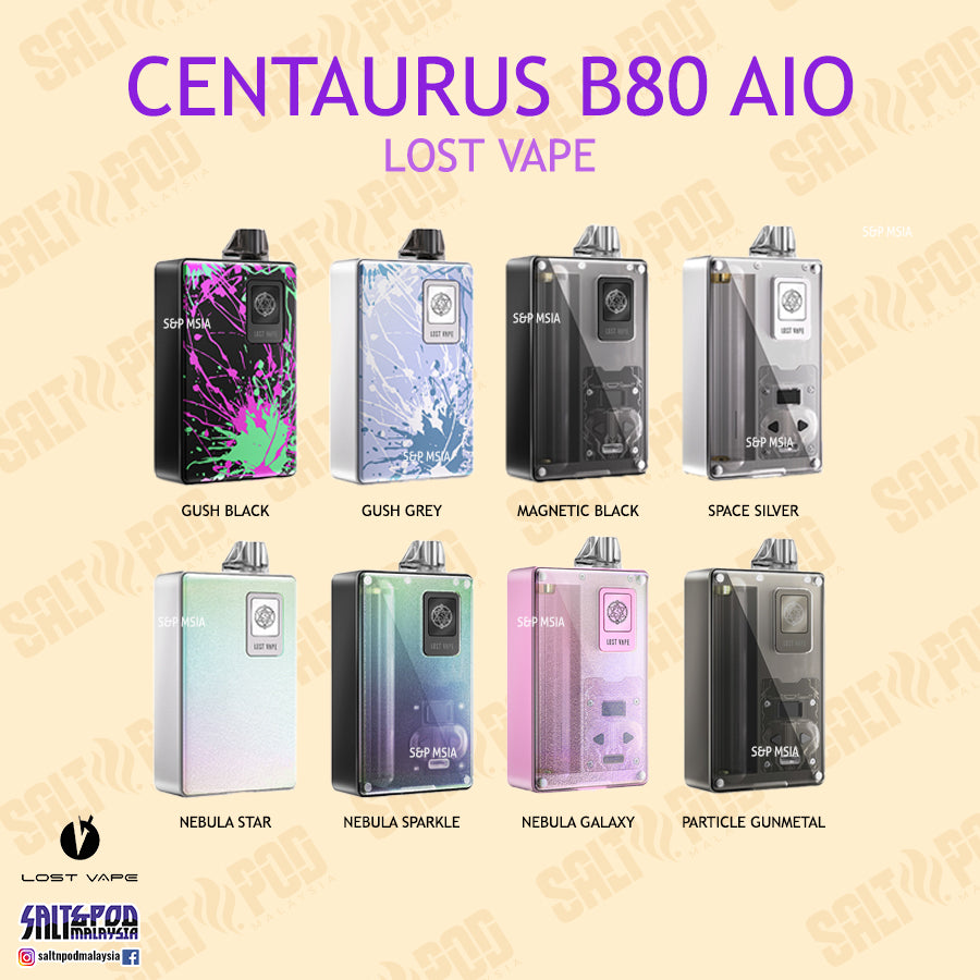LOST VAPE : CENTAURUS B80 AIO 80W POD MOD – S&P MY